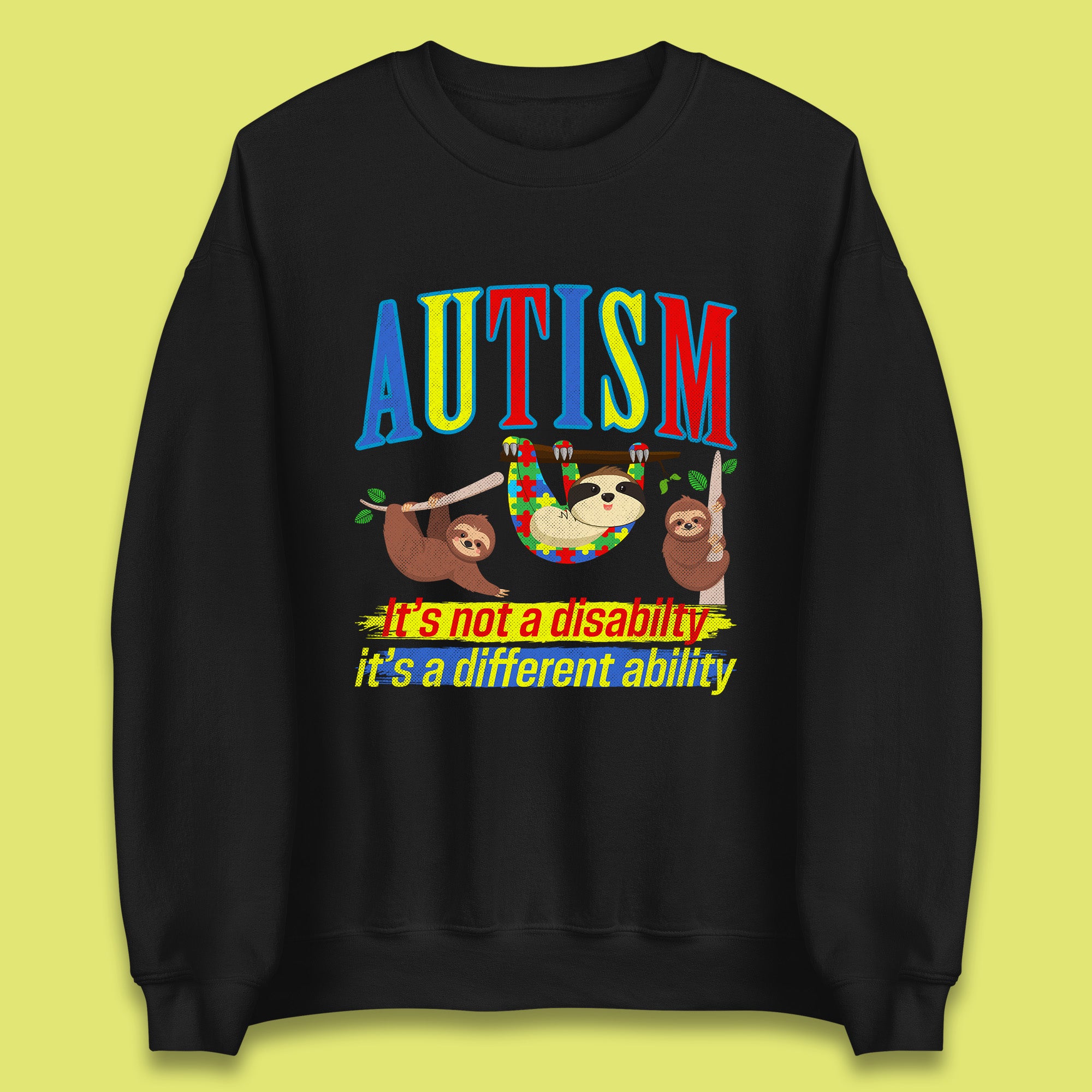 Autism Sloth It's Not A Disability It's A Different Ability Autism Awa ...